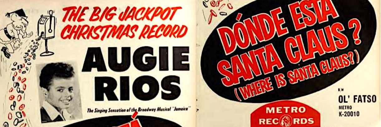 ¿Dónde Está Santa Claus (& Augie Rios)? – Brian Ferrari's Blog
